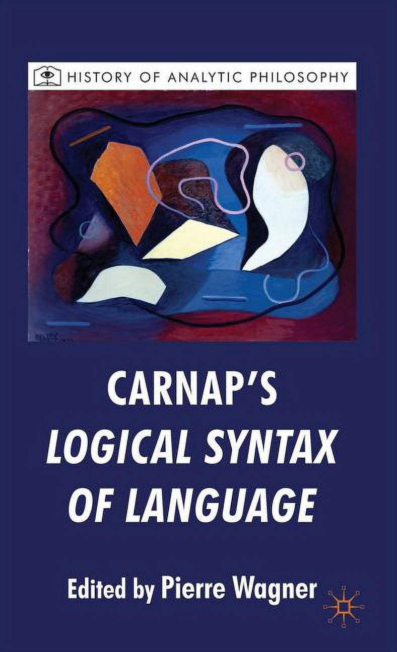 History of Analytic Philosophy Carnap's Logical Syntax of Language ...