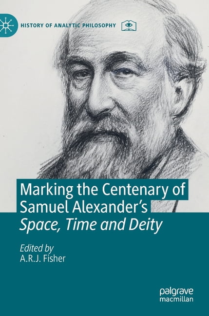 History of Analytic Philosophy: Marking the Centenary of Samuel ...