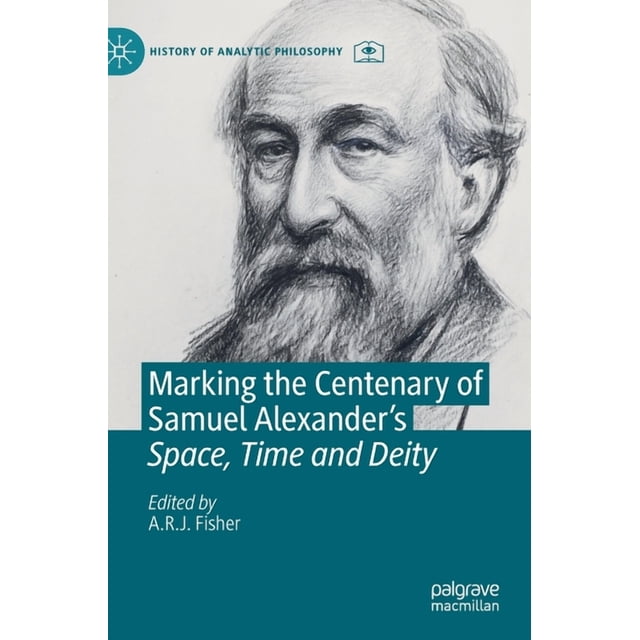 History of Analytic Philosophy Marking the Centenary of Samuel ...