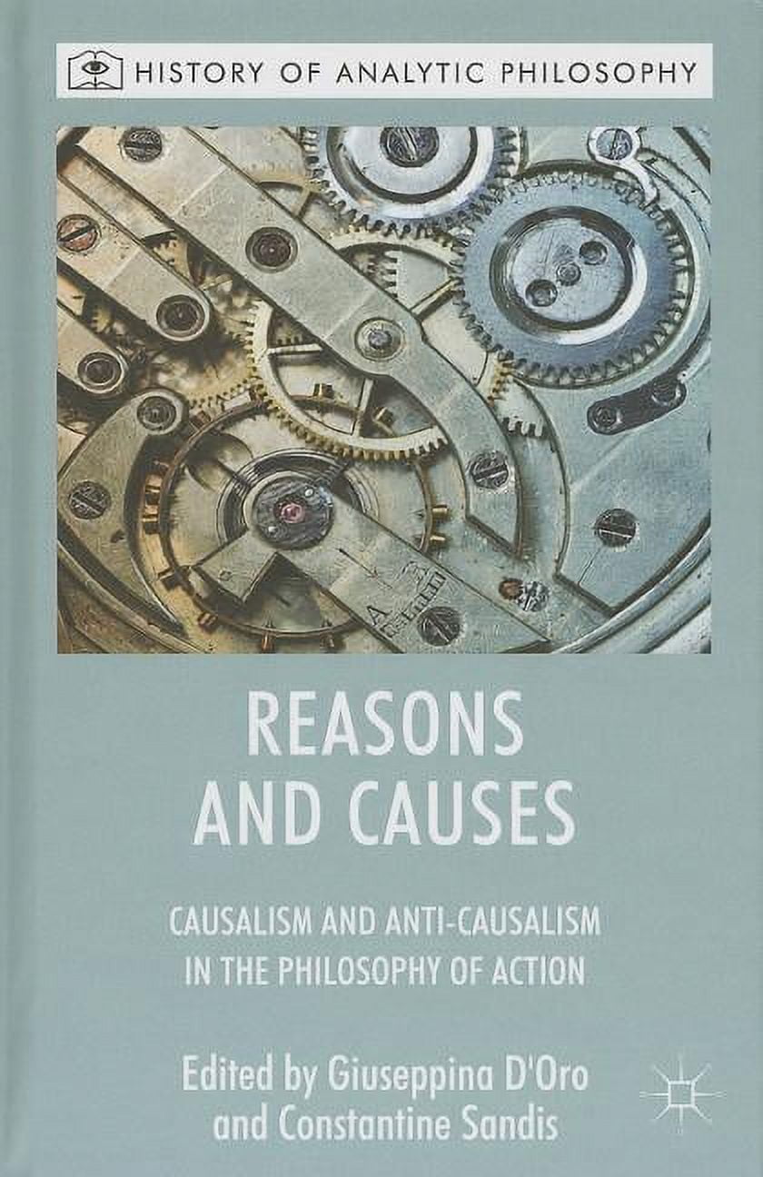 History of Analytic Philosophy Reasons and Causes: Causalism and Anti ...