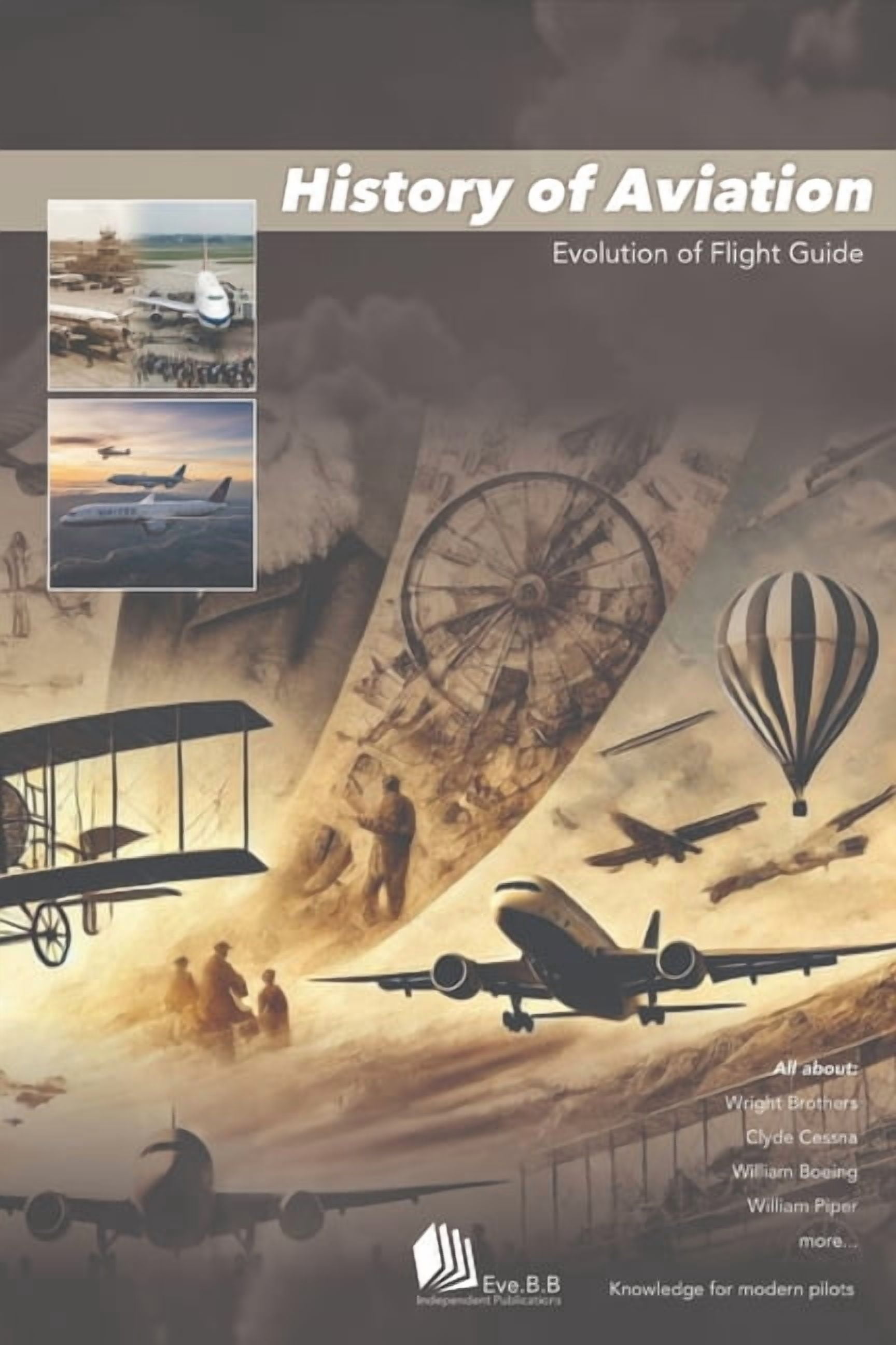 History of Aviation: Evolution of Flight Guide, (Paperback) - Walmart.com