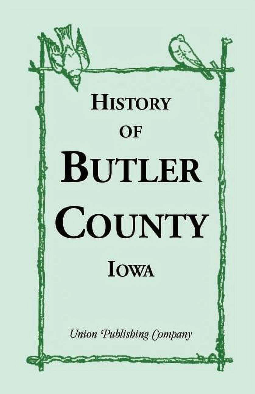 History of Butler County, Iowa - Walmart.com