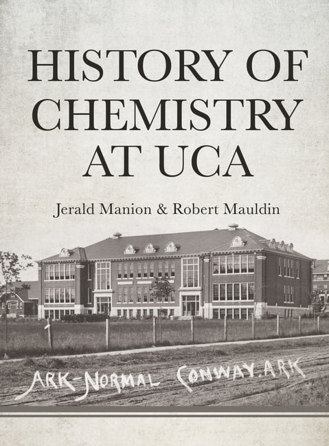 History of Chemistry at UCA (Hardcover) - Walmart.com