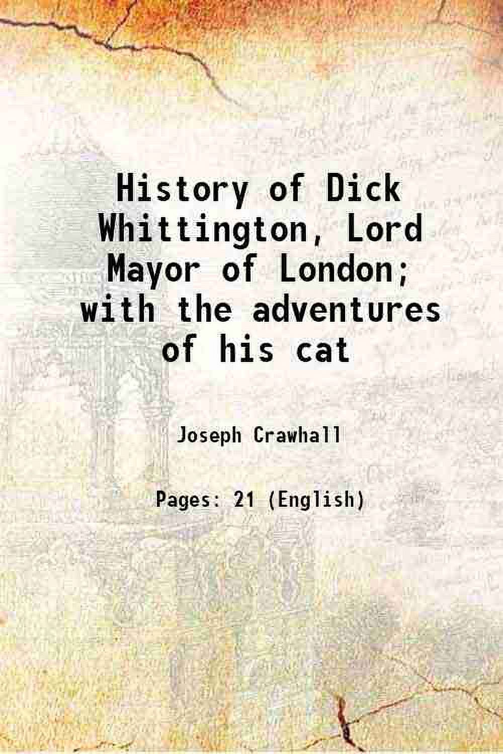 History of Dick Whittington, Lord Mayor of London; with the adventures ...
