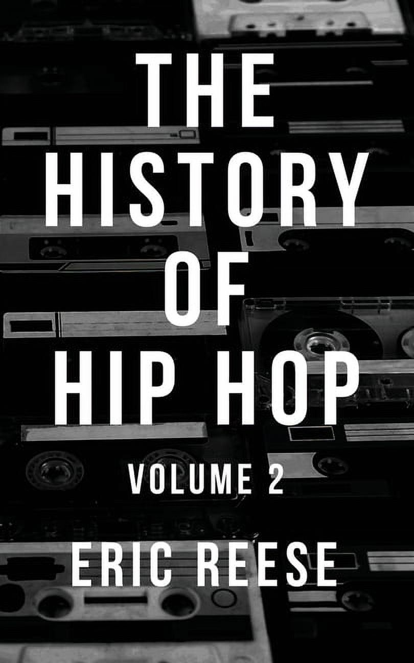 History of Hip Hop The History of Hip Hop: Volume 2, Book 2, (Paperback ...