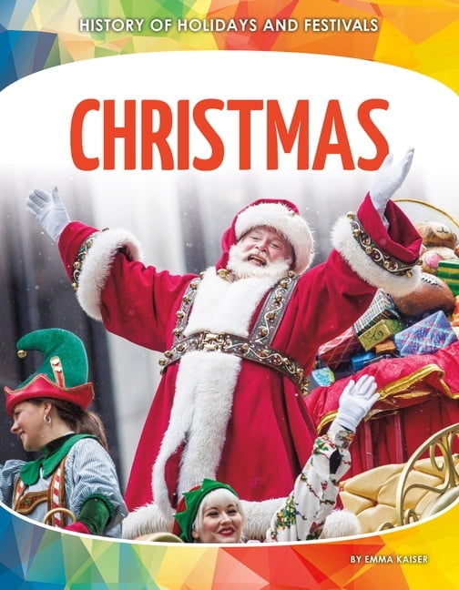 History of Holidays and Festivals Christmas, (Hardcover) - Walmart ...