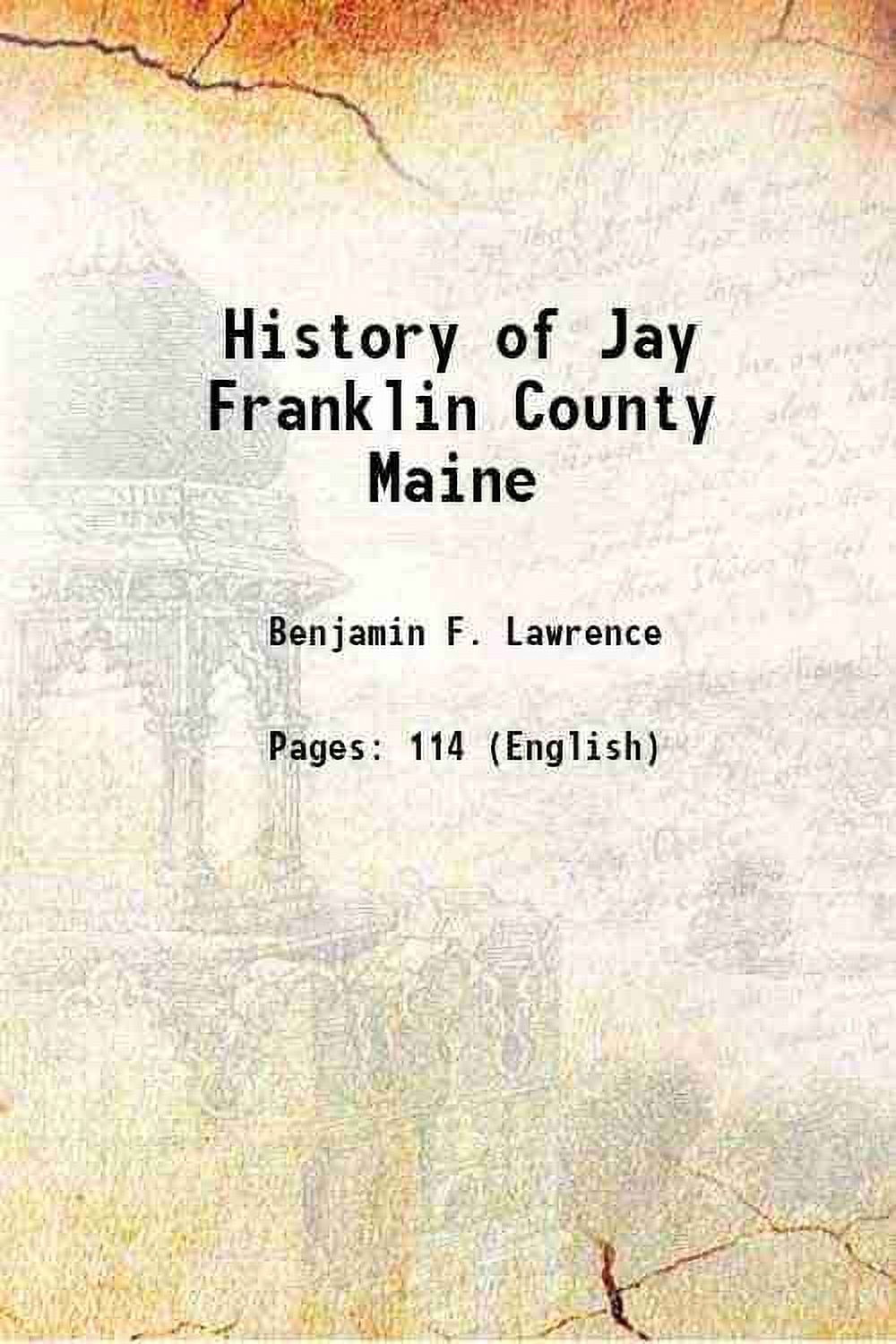 History of Jay Franklin County Maine 1912 [Hardcover] - Walmart.com