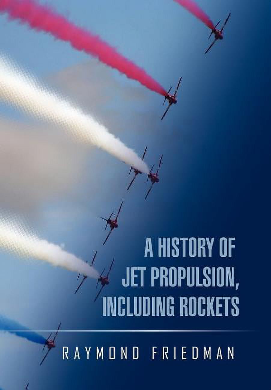 History of Jet Propulsion, Including Rockets - Walmart.com