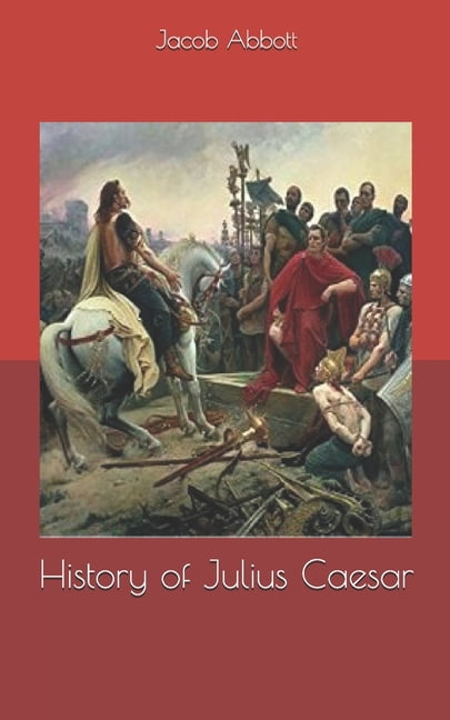 History of Julius Caesar - Walmart.com