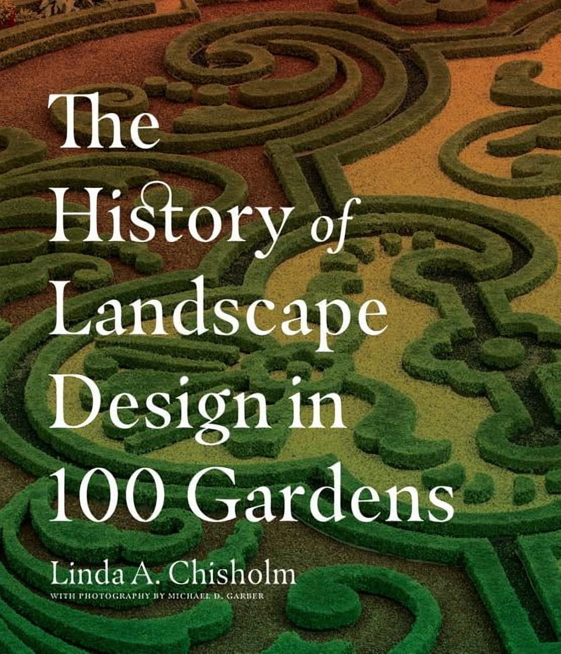 History of Landscape Design in 100 Gardens - Hardcover - Walmart ...