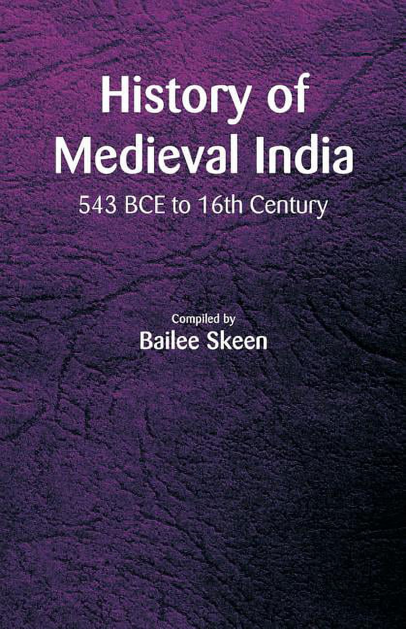 History of Medieval India - 543 BCE to 16th Century, (Paperback ...