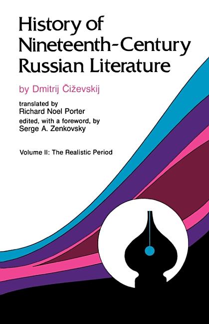 History of Nineteenth-Century Russian Literature: Volume II: The ...