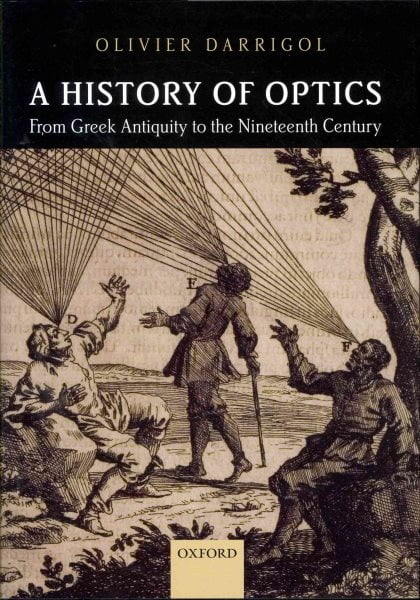 Pre-Owned History of Optics from Greek Antiquity to the Nineteenth ...