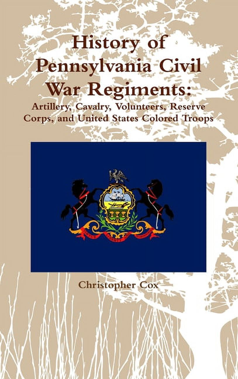 List Of Pennsylvania Civil War Regiments at Brandon Myers blog