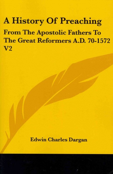 History of Preaching : From the Apostolic Fathers to the Great ...