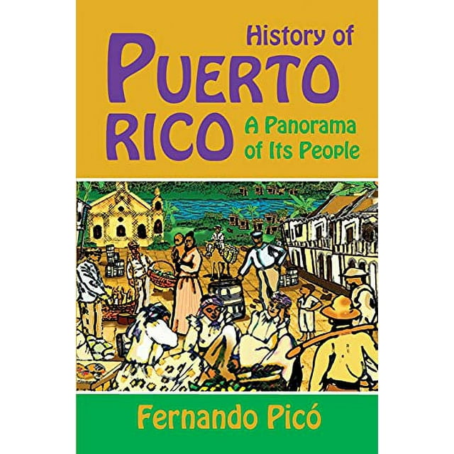 Pre-Owned History of Puerto Rico: A Panorama of Its People Paperback ...