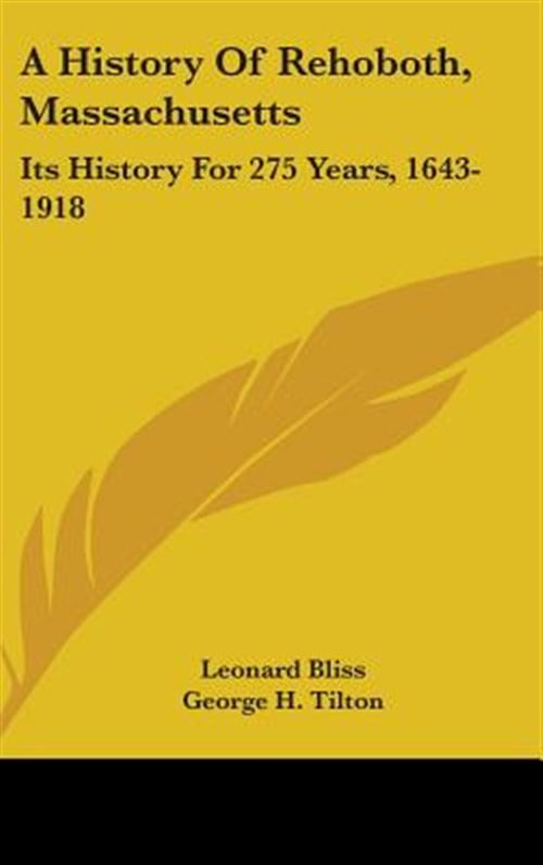 Pre-Owned History of Rehoboth, Massachusetts : Its History for 275 ...