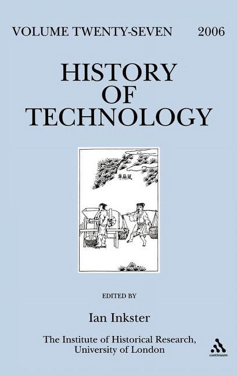History of Technology: History of Technology, Volume 27, 2006 ...