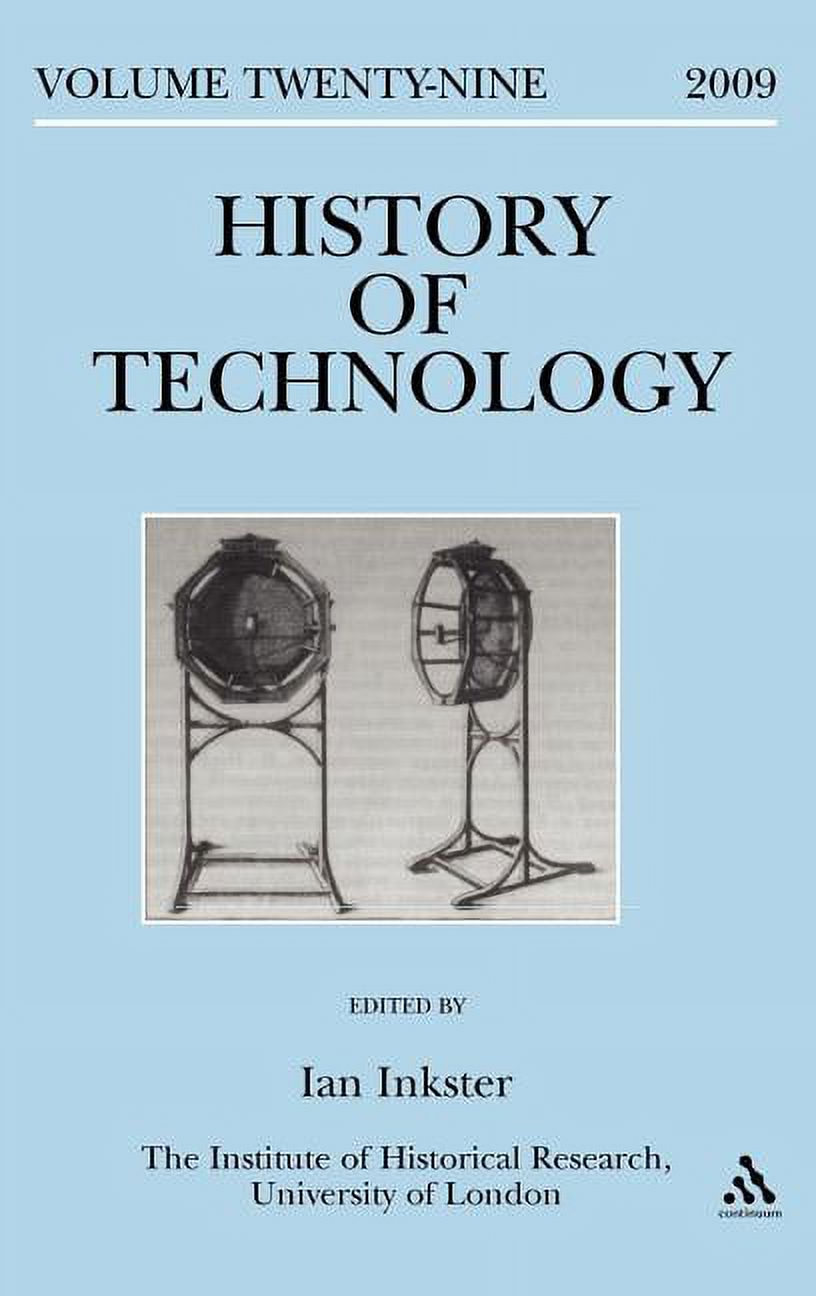 History of Technology: History of Technology Volume 29: Technology in ...