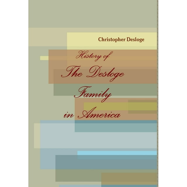 History of The Desloge Family in America (Hardcover) - Walmart.com