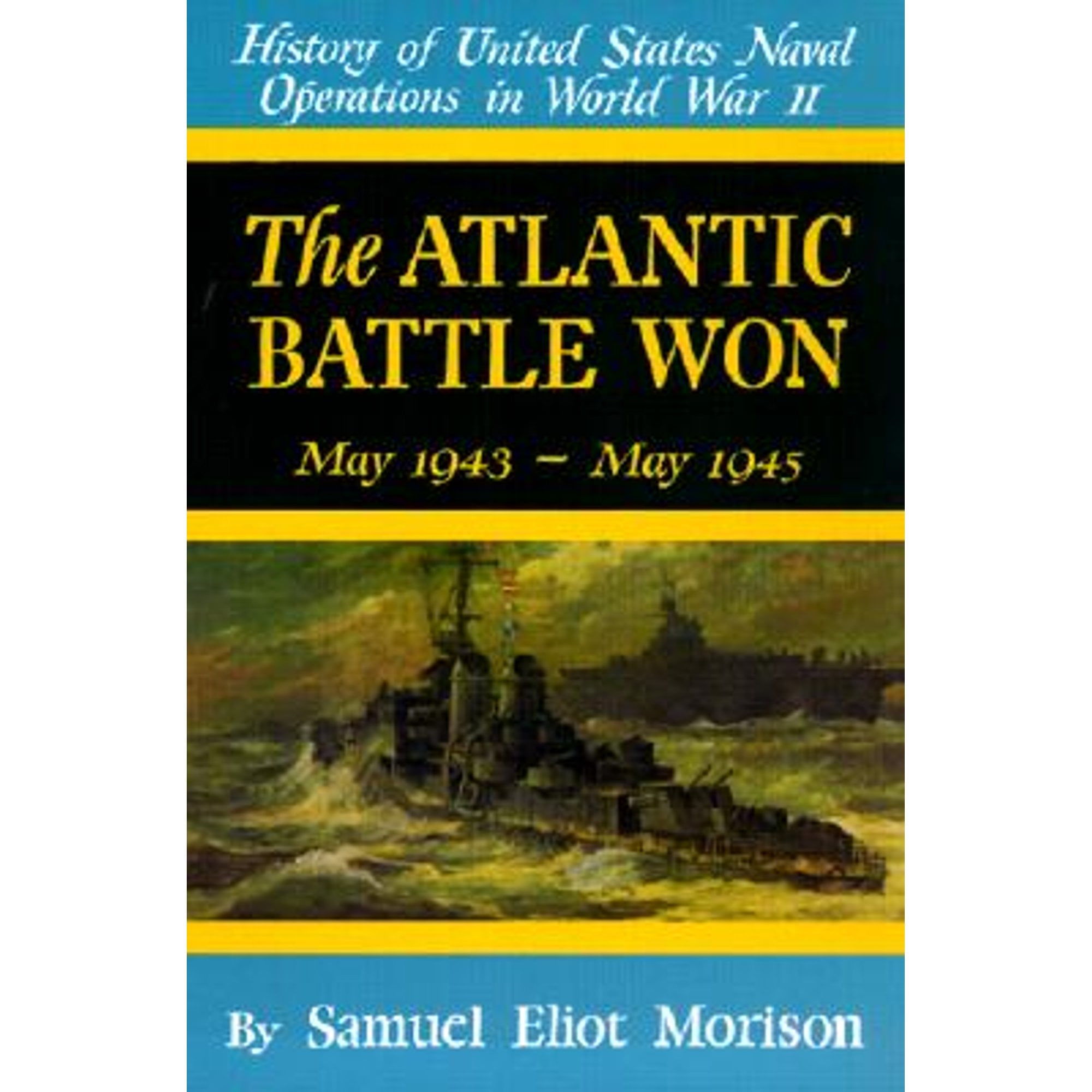 Pre-Owned The Atlantic Battle Won - Vol 10 (History of United States ...