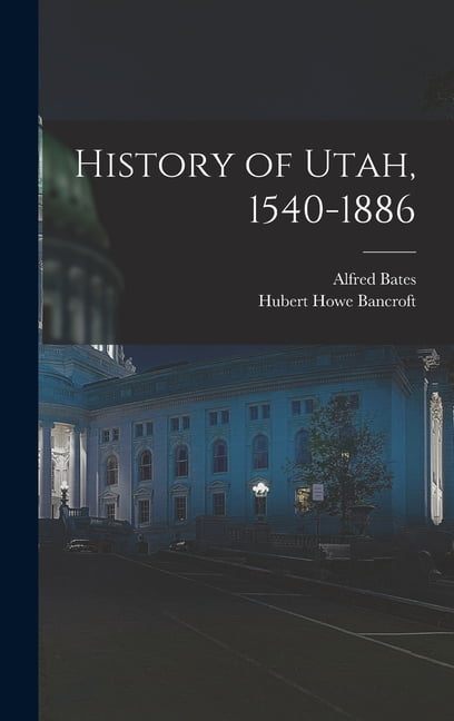 History of Utah, 1540-1886 - Walmart Business Supplies