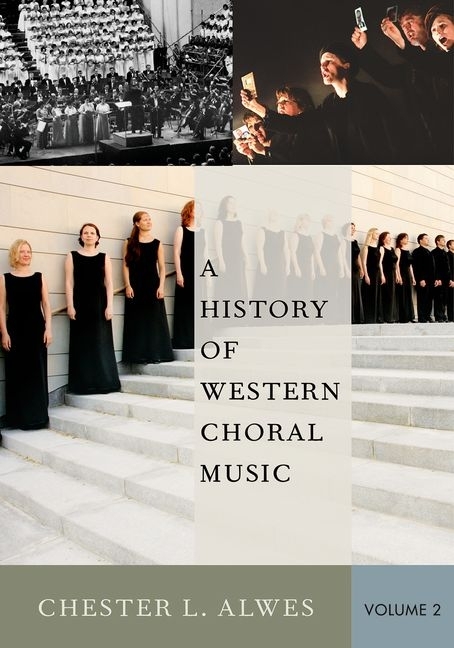 History of Western Choral Music : Romanticism Through the Avant-garde ...