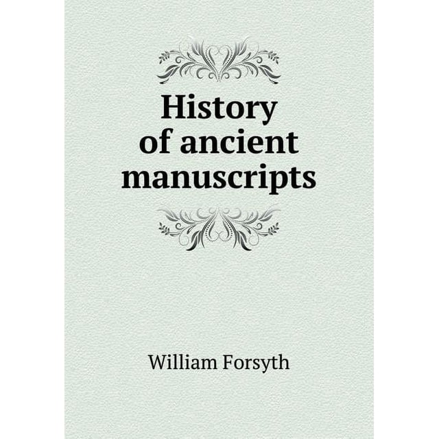 History of ancient manuscripts (Paperback) - Walmart Business Supplies