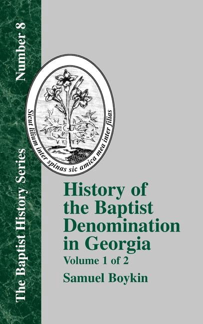 History of the Baptist Denomination in Georgia - Vol. 1 (Hardcover ...