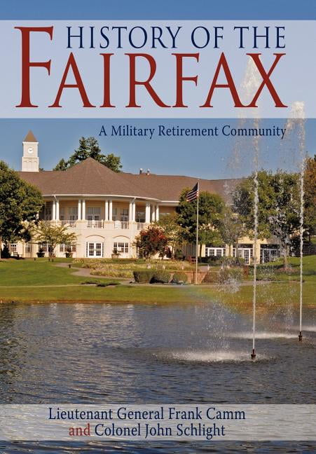 History of the Fairfax: A Military Retirement Community (Hardcover) by ...
