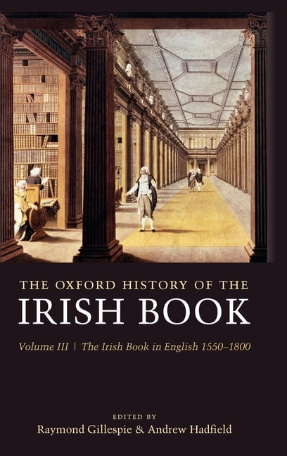 History of the Irish Book The Oxford History of the Irish Book ...