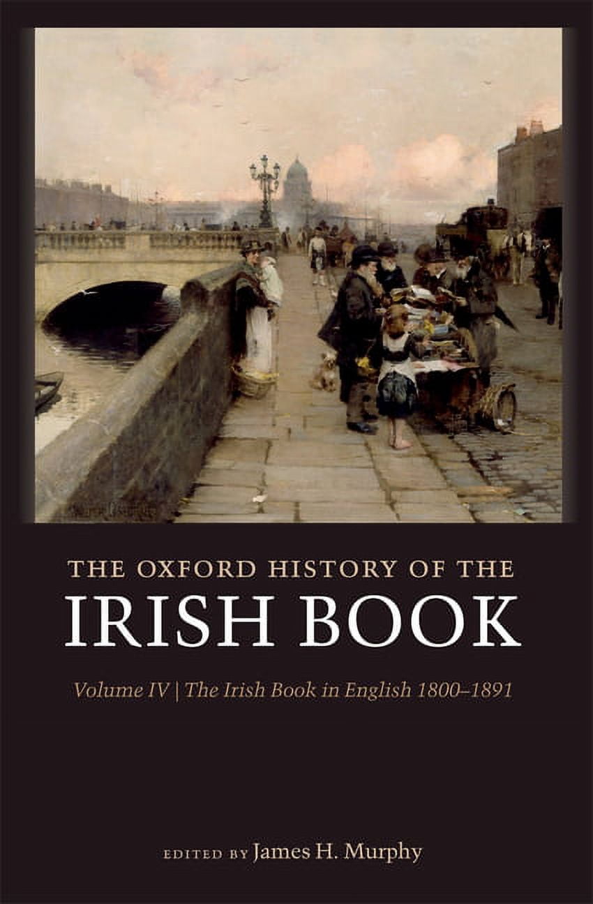 History of the Irish Book The Oxford History of the Irish Book, Volume ...