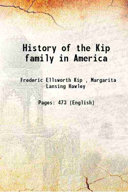 History of the Kip family in America 1928 - Walmart.com