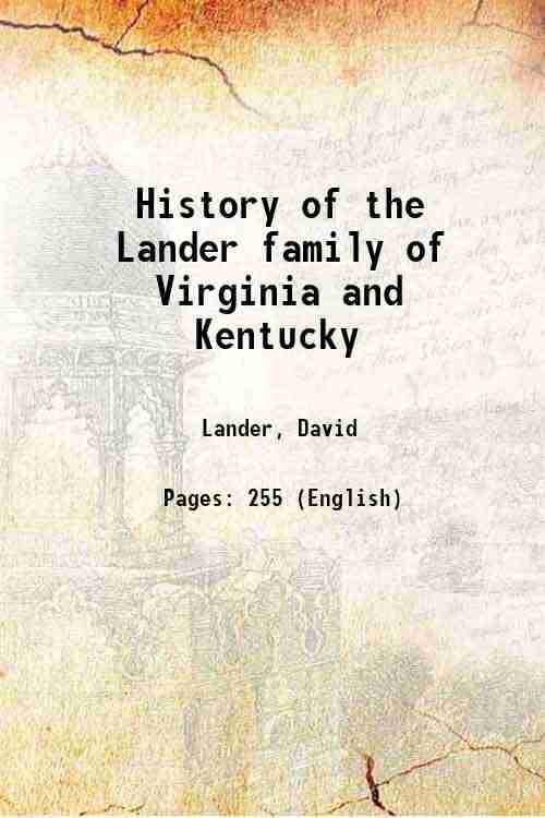 History of the Lander family of Virginia and Kentucky 1926 - Walmart.com