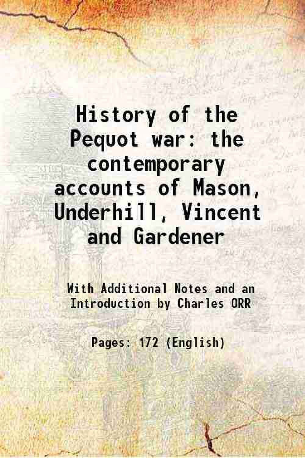 History of the Pequot war the contemporary accounts of Mason, Underhill ...
