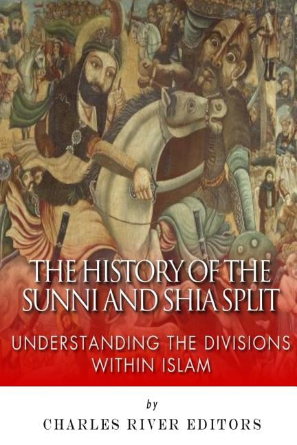 History of the Sunni and Shia Split : Understanding the Divisions ...