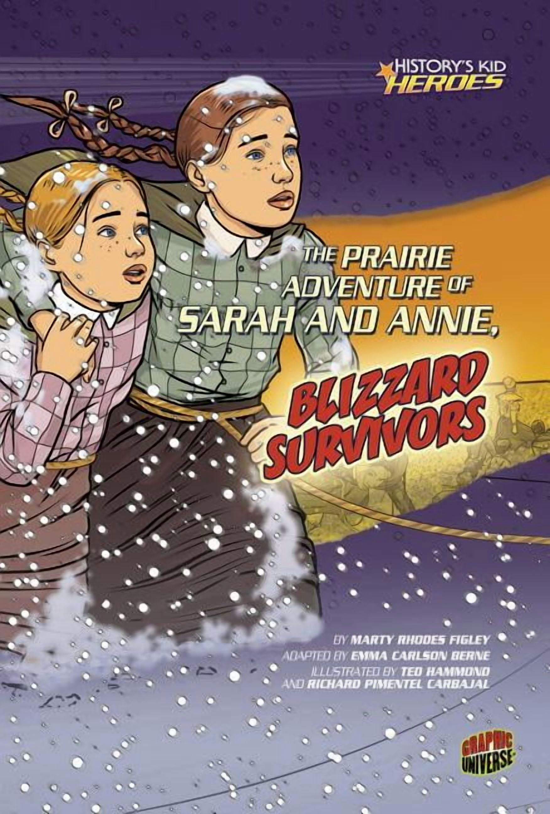 History's Kid Heroes: The Prairie Adventure of Sarah and Annie ...