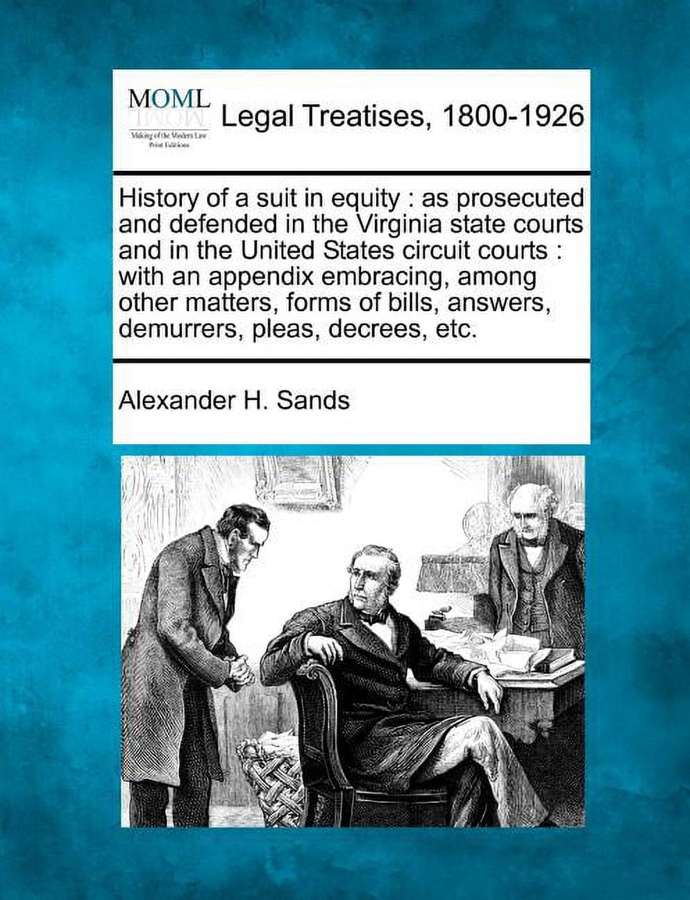 History of a suit in equity: as prosecuted and defended in the Virginia ...
