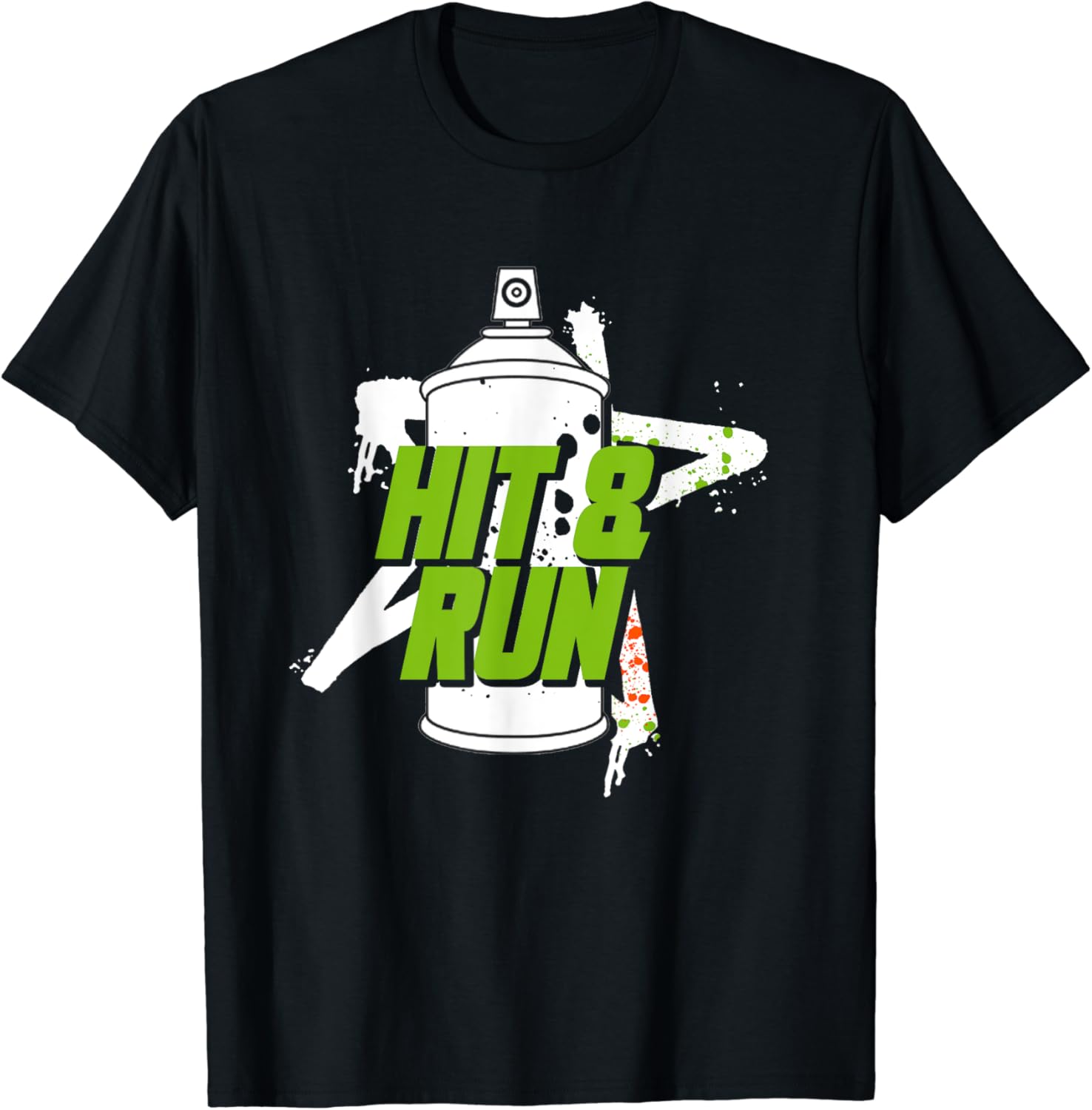 Hit And Run | Spray Paint Street Urban Art | Graffiti Artist T-Shirt ...