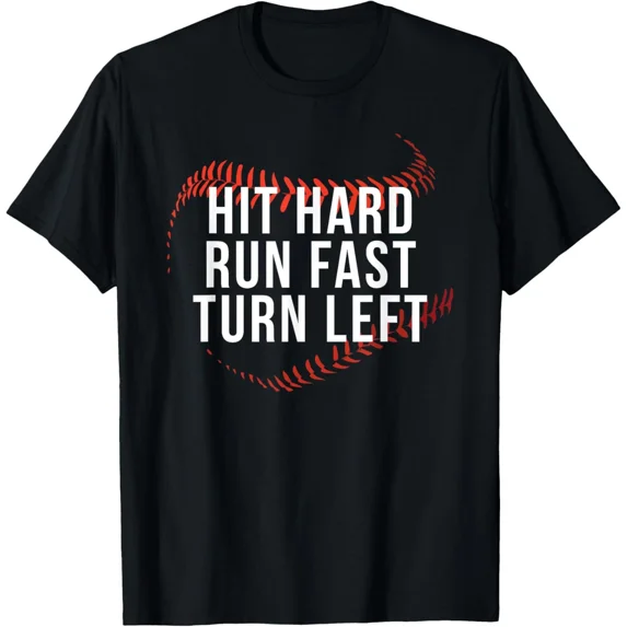 Hit Hard Run Fast Turn Left Funny Baseball Player And Sports New H26995 ...