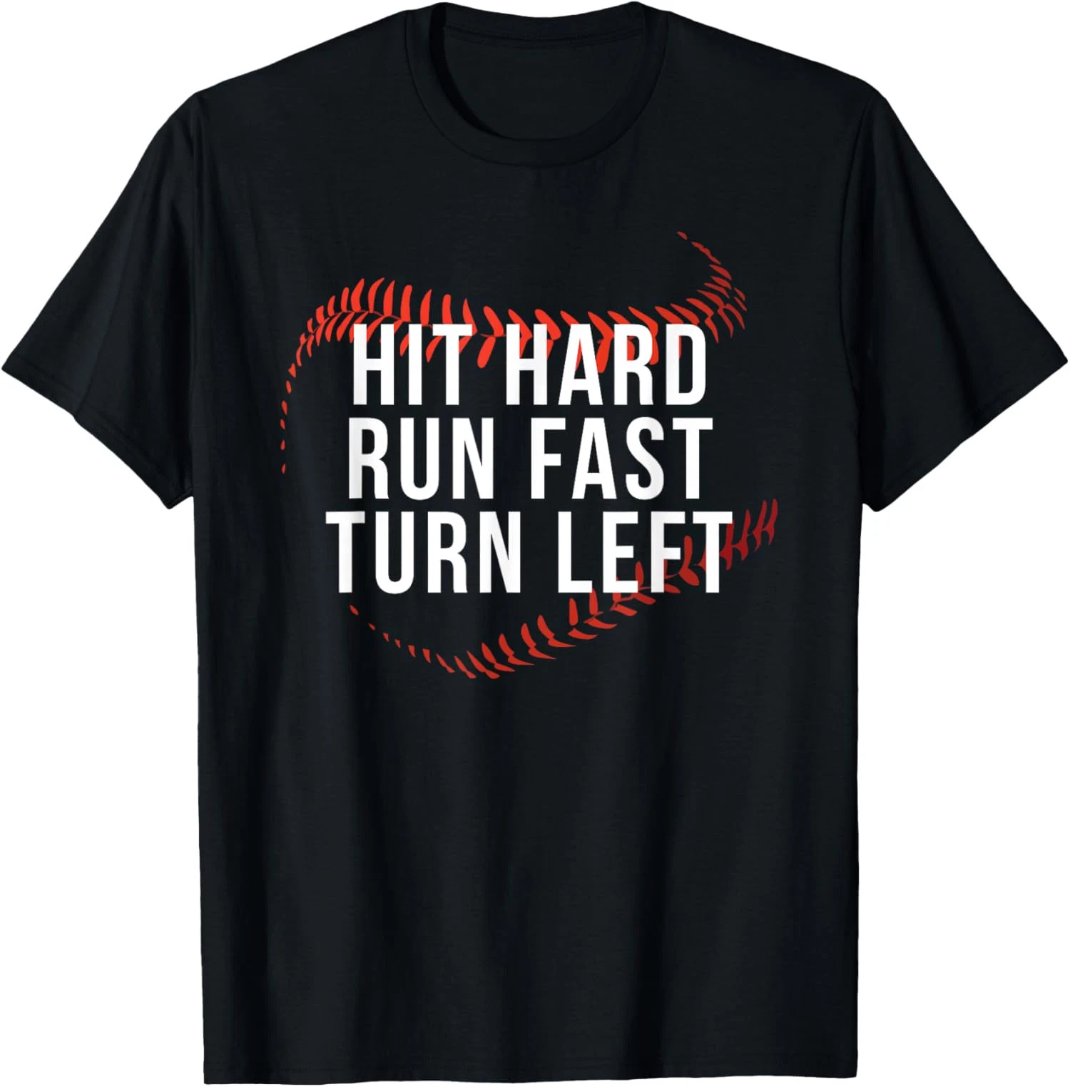 Hit Hard Run Fast Turn Left Funny Baseball Player And Sports New H26995 ...