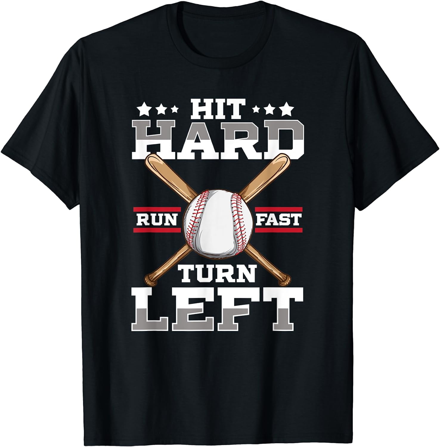 Hit Hard Run Fast Turn Left, Funny Baseball Shirts For Boys T-Shirt ...