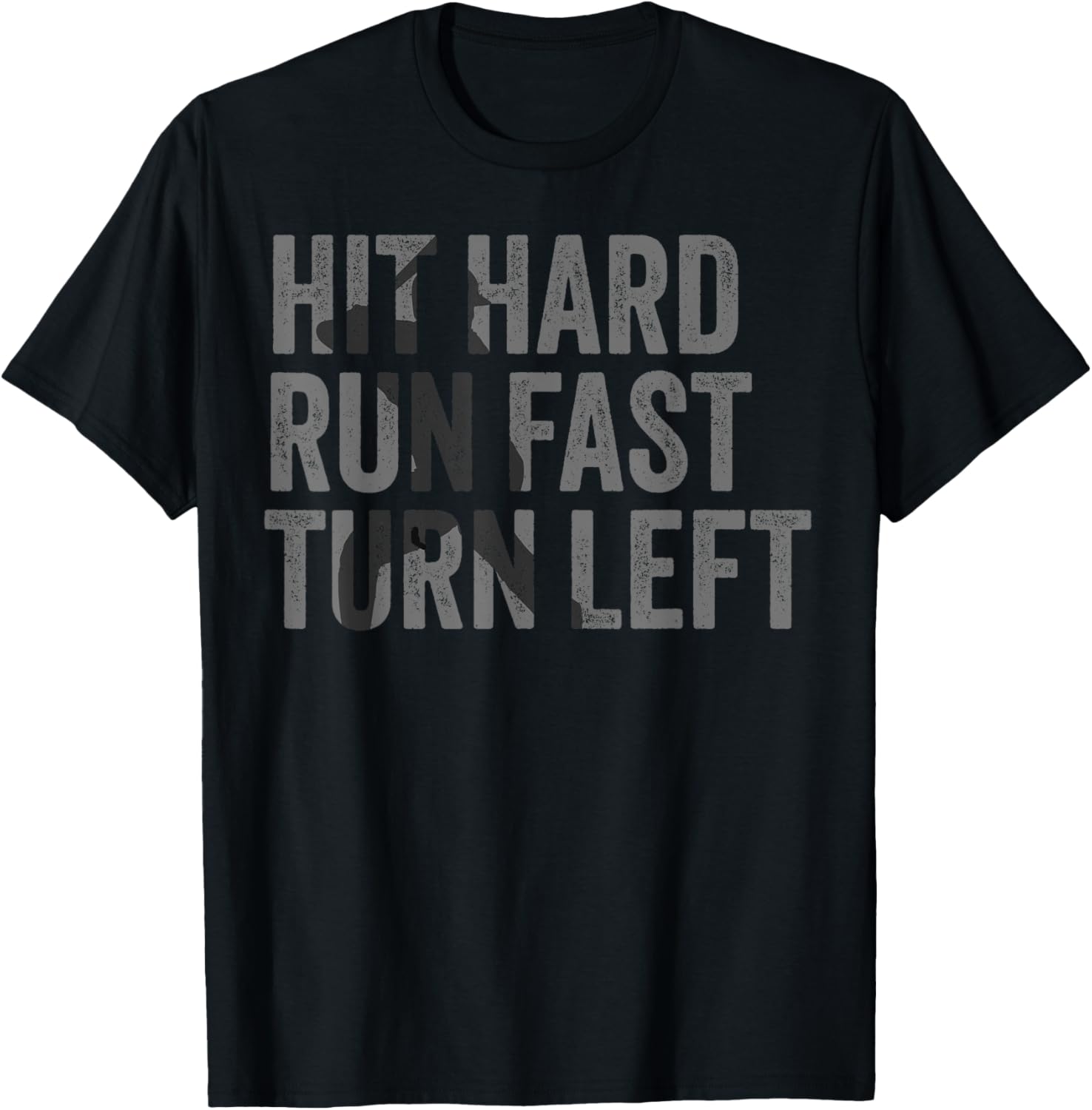 Hit Hard Run Fast Turn Left Funny Baseball T-Shirt - Walmart.com