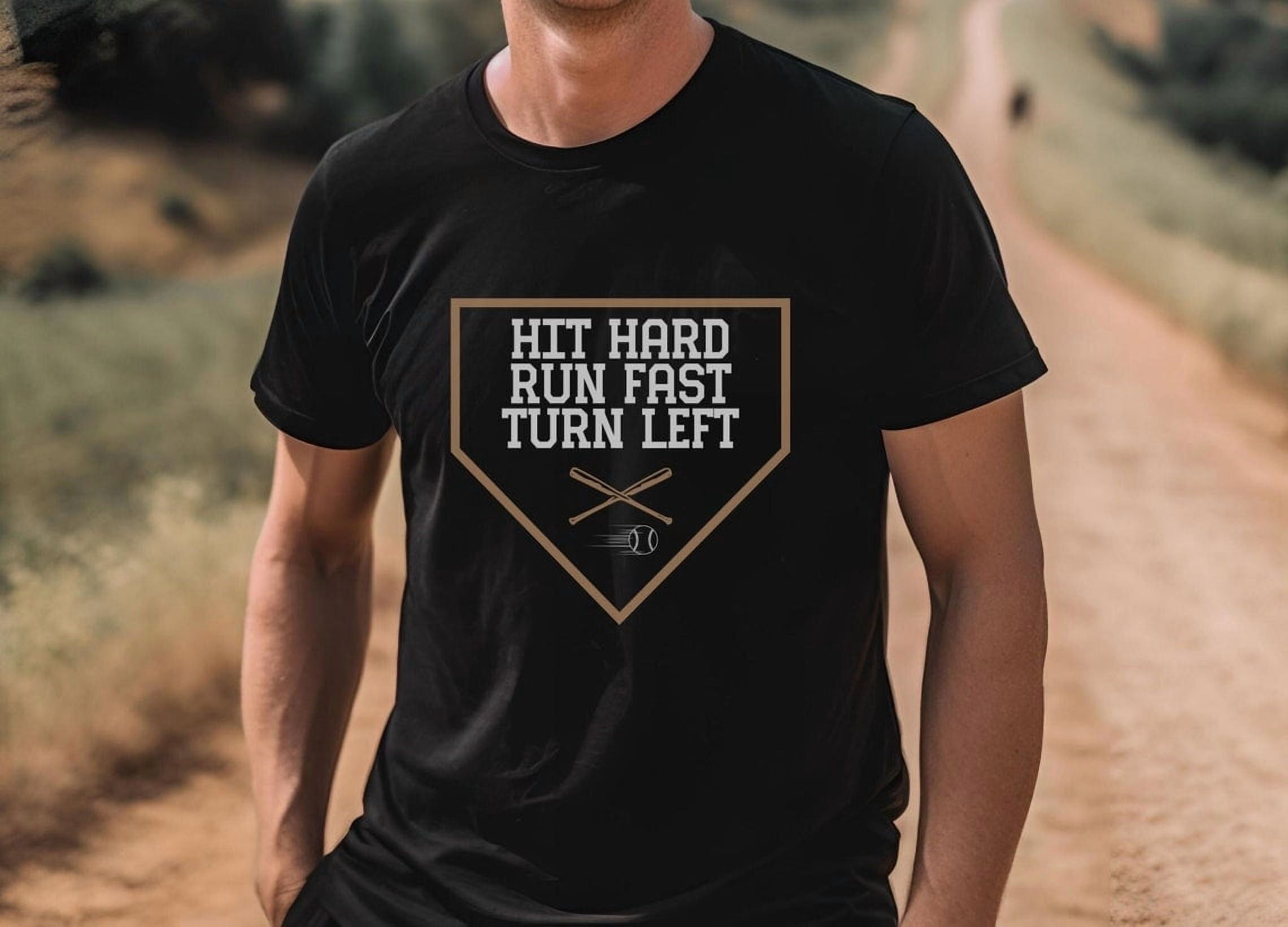 Hit Hard Run Fast Turn Left Shirt, Baseball Shirt, Softball Shirt ...
