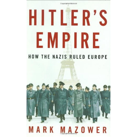 Pre-Owned Hitler's Empire: How the Nazis Ruled Europe - Walmart.com
