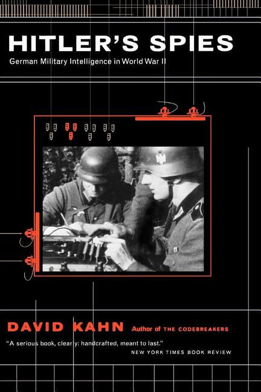 Hitler's Spies: German Military Intelligence in World War II ...