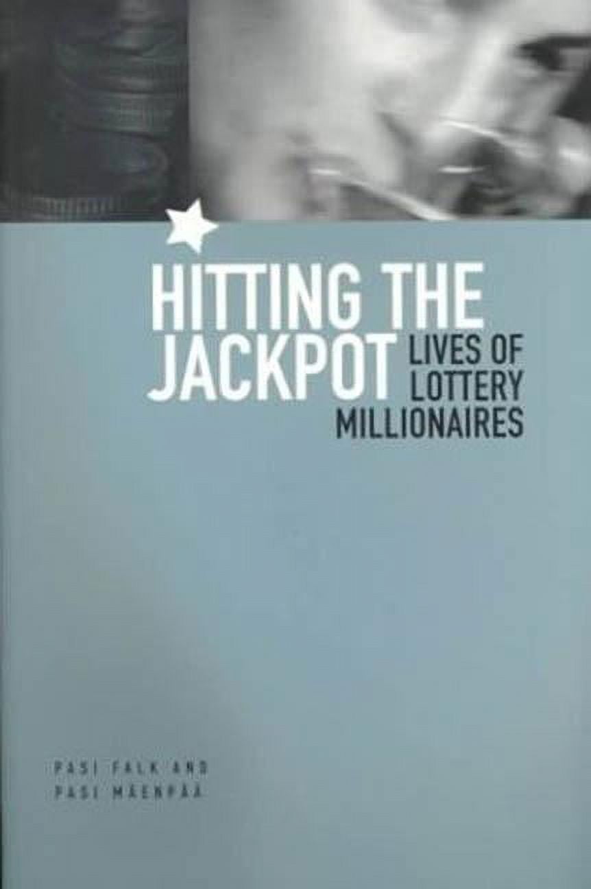 Hitting the Jackpot: Lives of Lottery Millionaires (Paperback ...