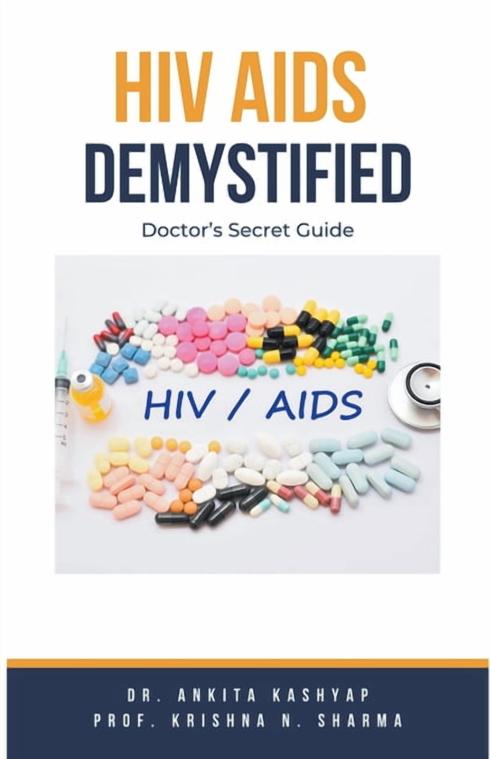 Hiv Aids Demystified: Doctor's Secret Guide, (Paperback) - Walmart.com