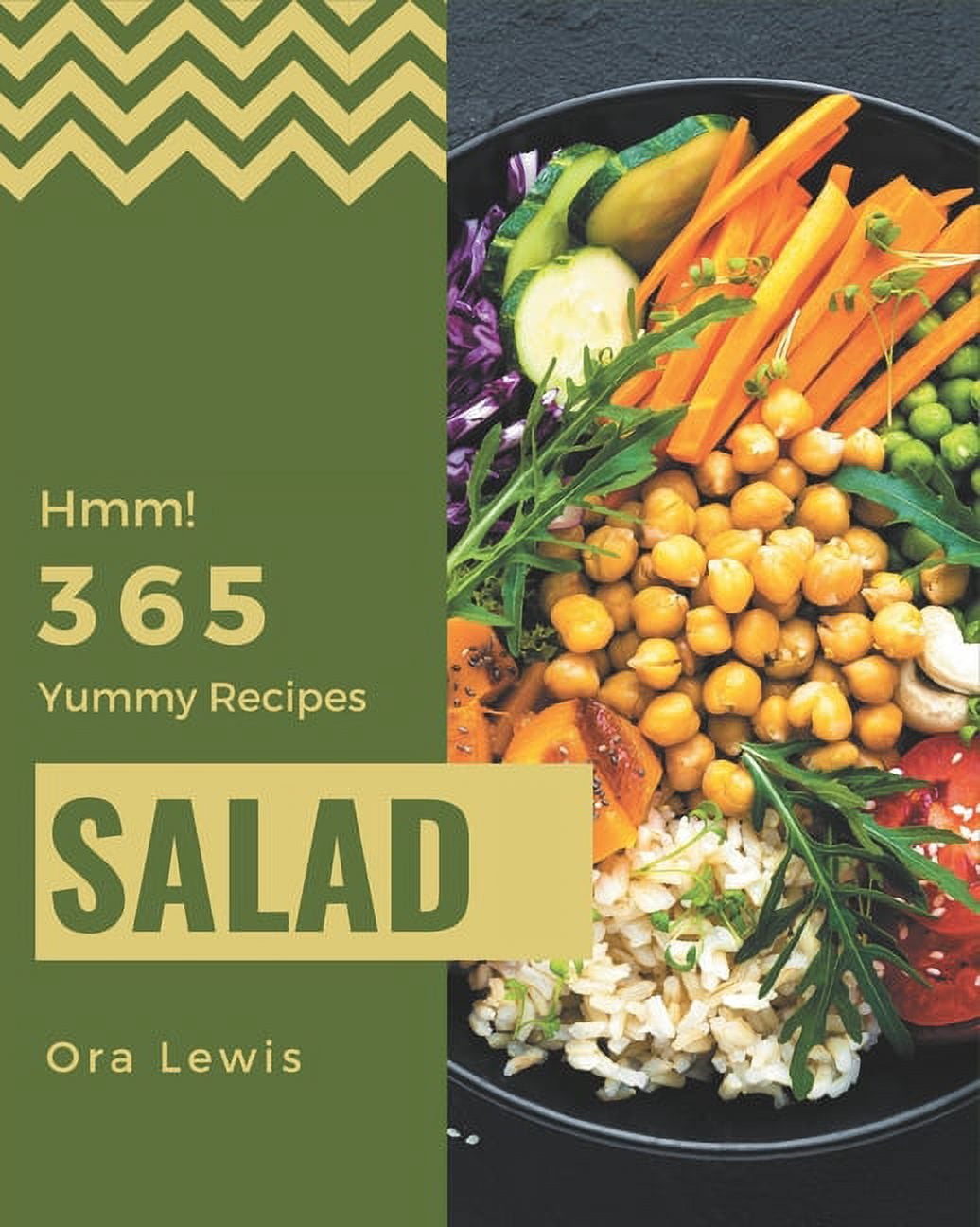 Hmm! 365 Yummy Salad Recipes : Not Just a Yummy Salad Cookbook ...