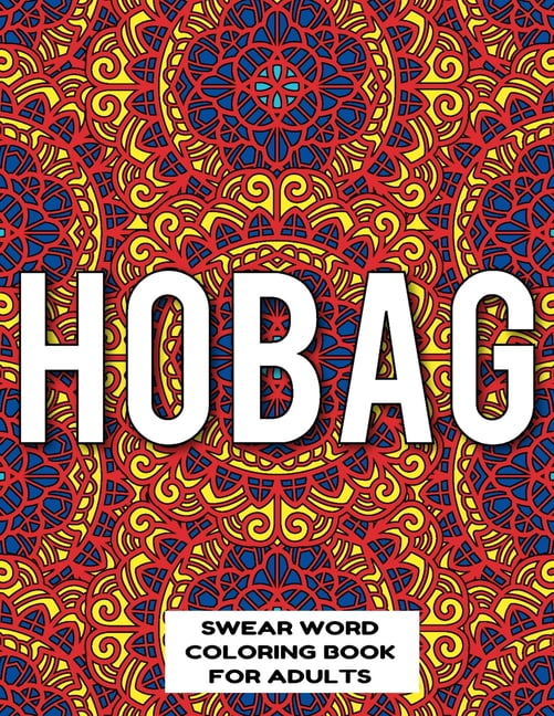 Hobag Swear Word Coloring Book for Adults - Walmart.com